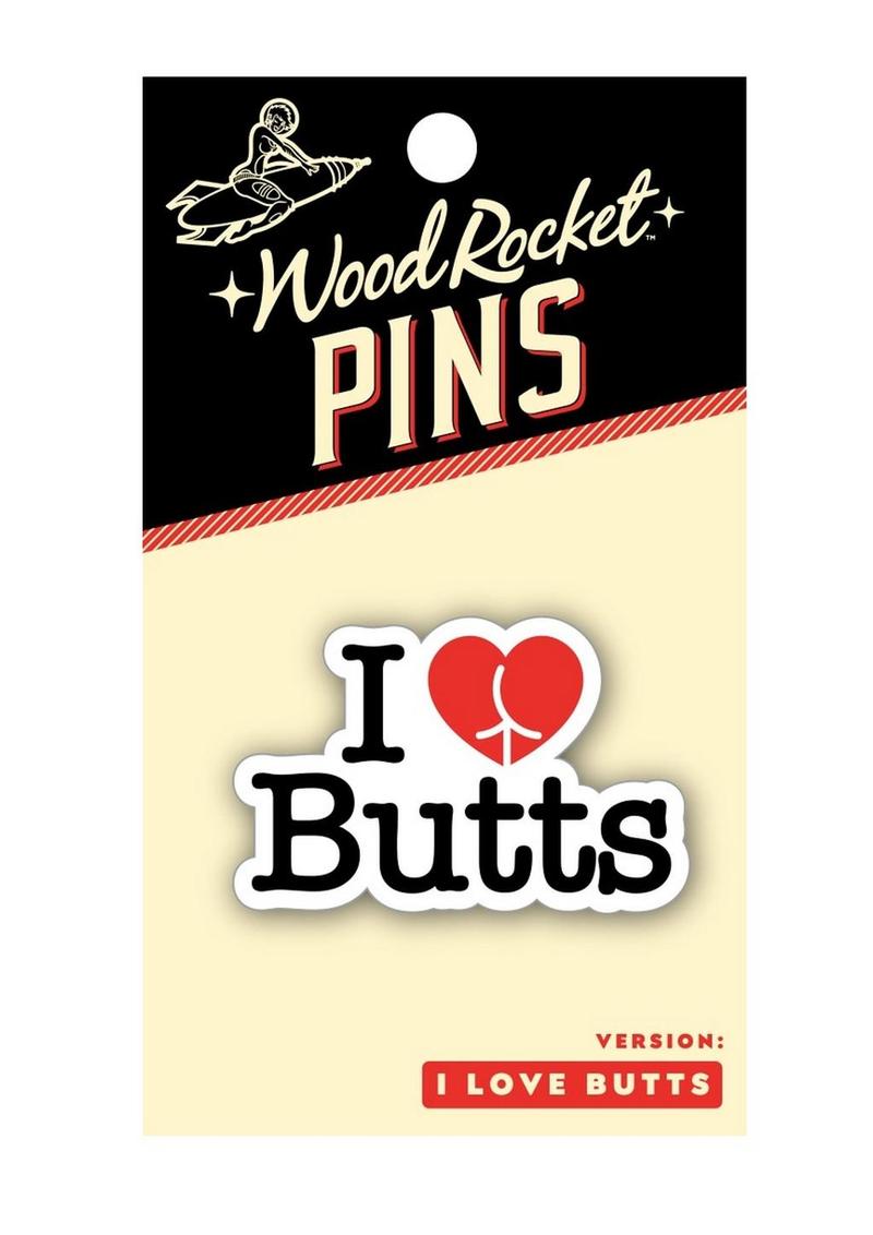 I Love Butts Enamel Pin Fantasy Fun Factory