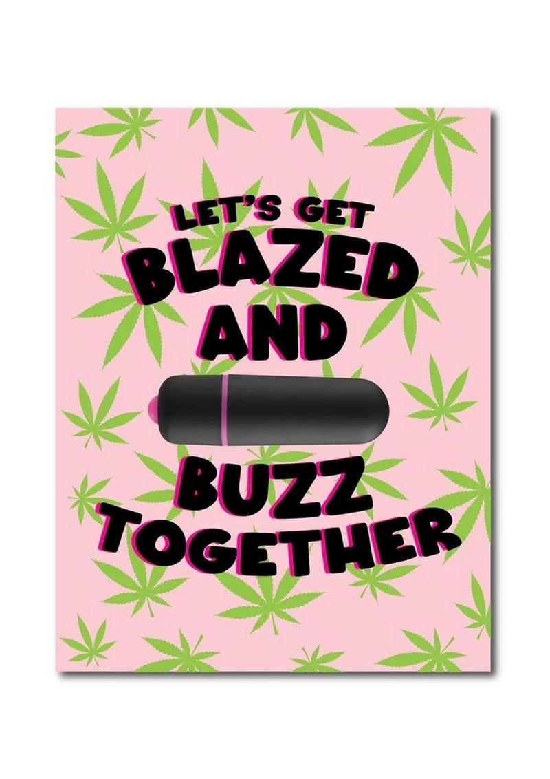 Naughtyvibes Vibe Let's Get Blazed and Buzz Together Greeting Card ...